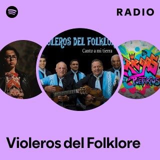 Violeros del Folklore Radio | Spotify Playlist