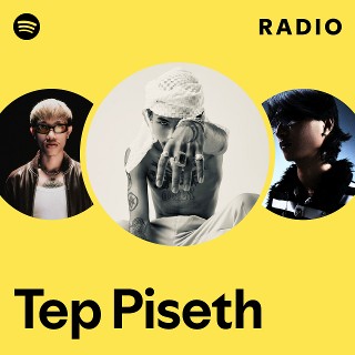 Tep Piseth Radio - playlist by Spotify | Spotify