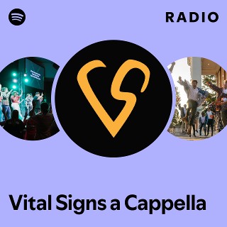 Vital Signs a Cappella Radio - playlist by Spotify | Spotify