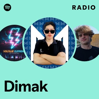 Dimak Radio - playlist by Spotify | Spotify
