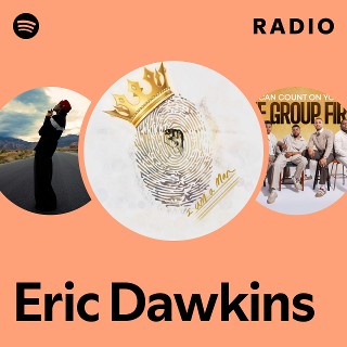 Eric Dawkins Radio - playlist by Spotify | Spotify