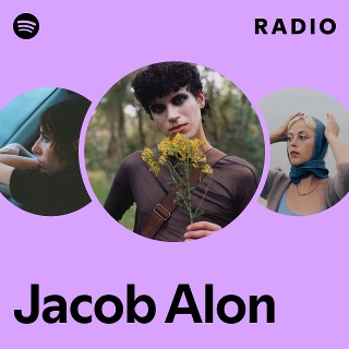 Jacob Alon Radio - playlist by Spotify | Spotify