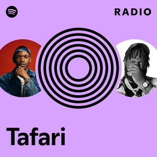 Tafari Radio | Spotify Playlist