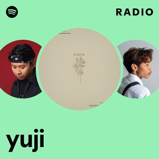 yuji Radio | Spotify Playlist