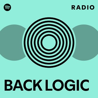 BACK LOGIC Radio | Spotify Playlist