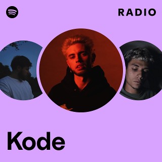 Kode Radio - playlist by Spotify | Spotify