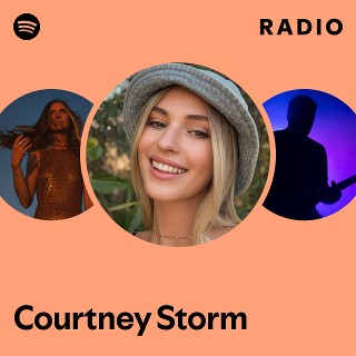 Courtney Storm Radio | Spotify Playlist