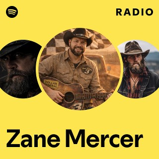 Zane Mercer Radio | Spotify Playlist