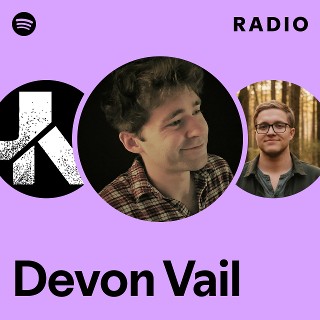Devon Vail Radio | Spotify Playlist