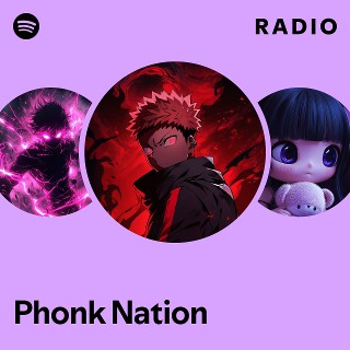 Phonk Nation Radio | Spotify Playlist