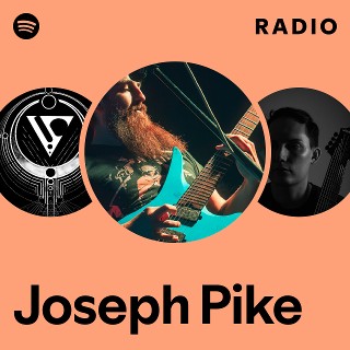 Joseph Pike Radio | Spotify Playlist