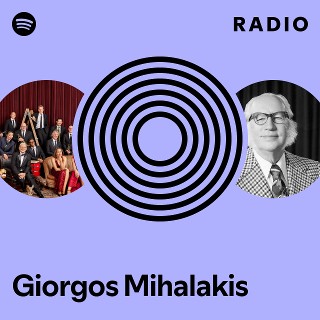 Giorgos Mihalakis Radio - playlist by Spotify | Spotify