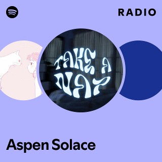 Aspen Solace Radio | Spotify Playlist