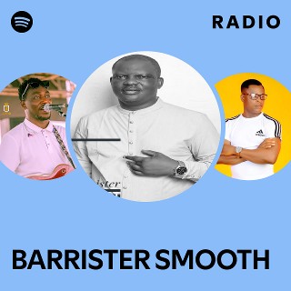 BARRISTER SMOOTH Radio - playlist by Spotify | Spotify