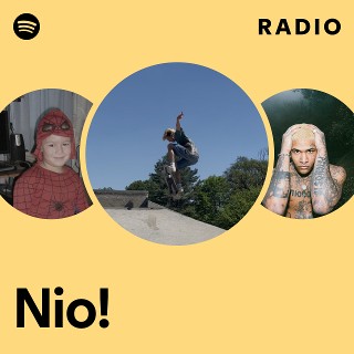 Nio! Radio | Spotify Playlist