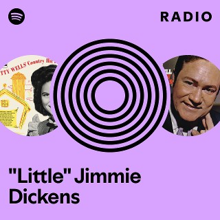 "Little" Jimmie Dickens Radio | Spotify Playlist