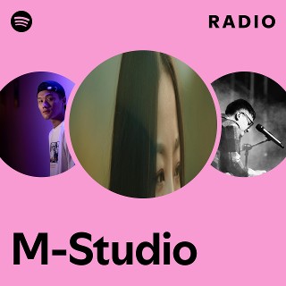 M-Studio Radio | Spotify Playlist