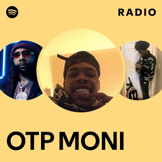 OTP MONI Radio - playlist by Spotify | Spotify