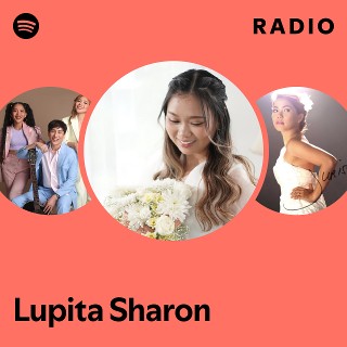 Lupita Sharon Radio - playlist by Spotify | Spotify