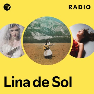 Lina de Sol Radio - playlist by Spotify | Spotify
