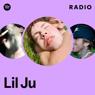 Lil Ju Radio - playlist by Spotify | Spotify