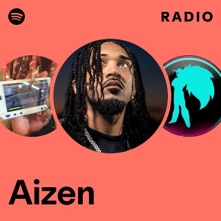 Aizen Radio | Spotify Playlist