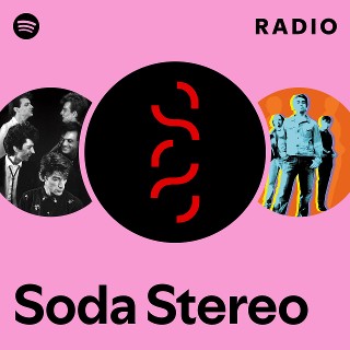 Soda Stereo Radio | Spotify Playlist