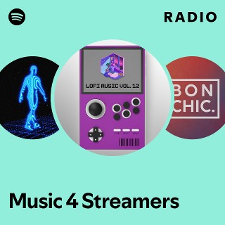 Music 4 Streamers Radio - playlist by Spotify | Spotify