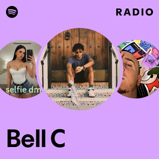 Bell C Radio - playlist by Spotify | Spotify