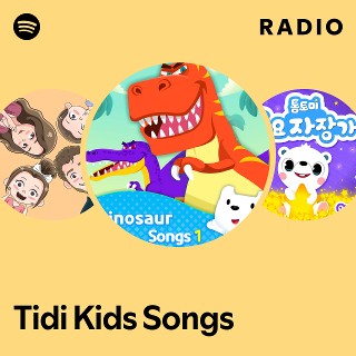 Tidi Kids Songs Radio - playlist by Spotify | Spotify