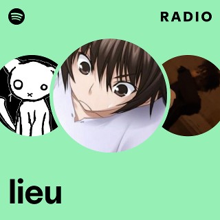 lieu Radio - playlist by Spotify | Spotify