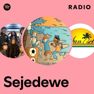 Sejedewe Radio - playlist by Spotify | Spotify