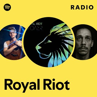 Royal Riot Radio | Spotify Playlist