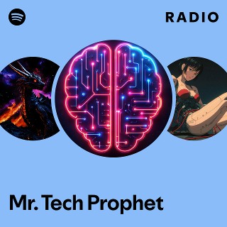 Mr. Tech Prophet Radio | Spotify Playlist