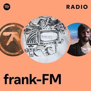 frank-FM Radio | Spotify Playlist