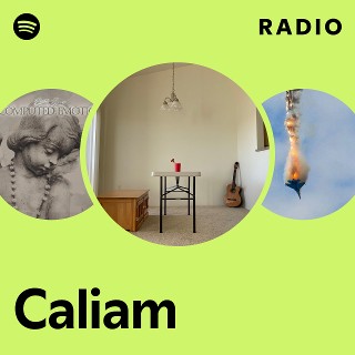 Caliam Radio | Spotify Playlist