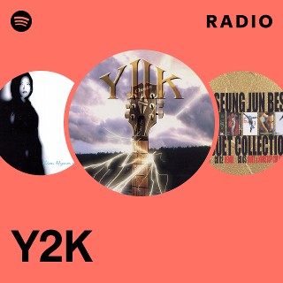 Y2K Radio - playlist by Spotify | Spotify