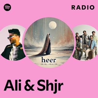 Ali & Shjr Radio - playlist by Spotify | Spotify