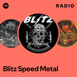 Blitz Speed Metal Radio - playlist by Spotify | Spotify