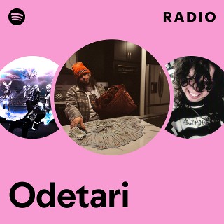 Odetari Radio - playlist by Spotify | Spotify