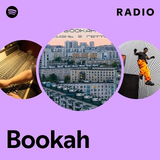 Bookah Radio - playlist by Spotify | Spotify