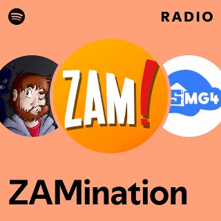ZAMination Radio | Spotify Playlist
