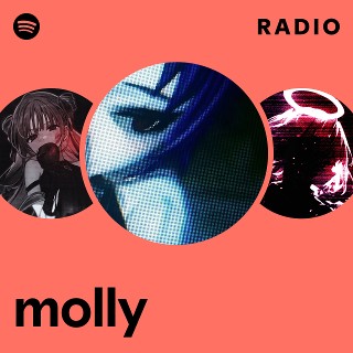 molly Radio | Spotify Playlist