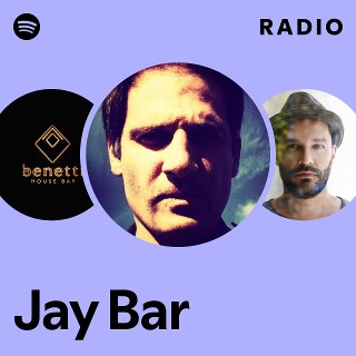 Jay Bar Radio | Spotify Playlist