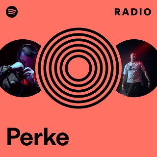 Perke Radio - playlist by Spotify | Spotify