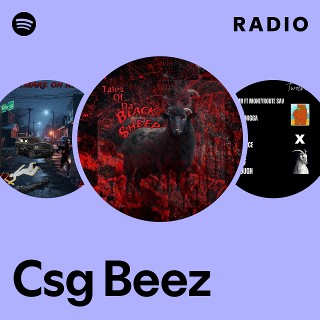 Csg Beez Radio | Spotify Playlist