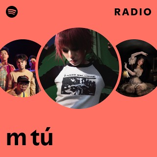 m tú Radio | Spotify Playlist