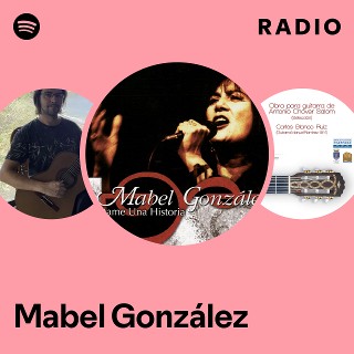 Mabel González Radio - playlist by Spotify | Spotify
