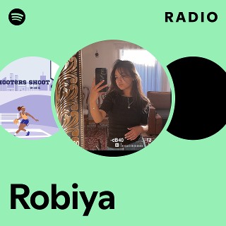Robiya Radio | Spotify Playlist