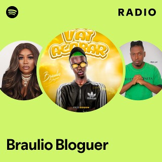 Braulio Bloguer Radio | Spotify Playlist